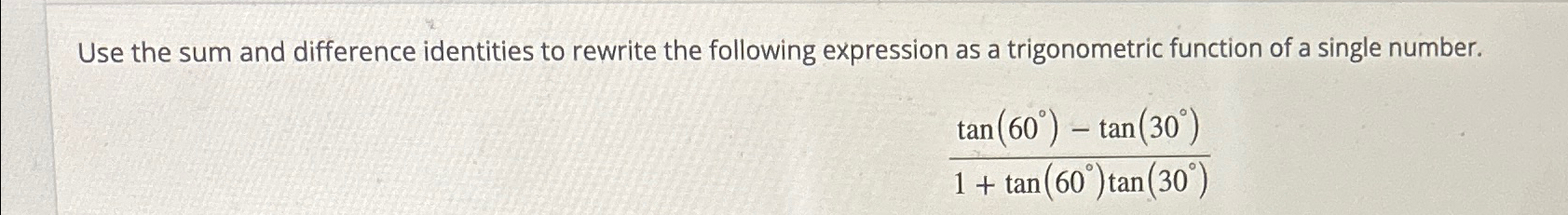 Solved Use the sum and difference identities to rewrite the | Chegg.com