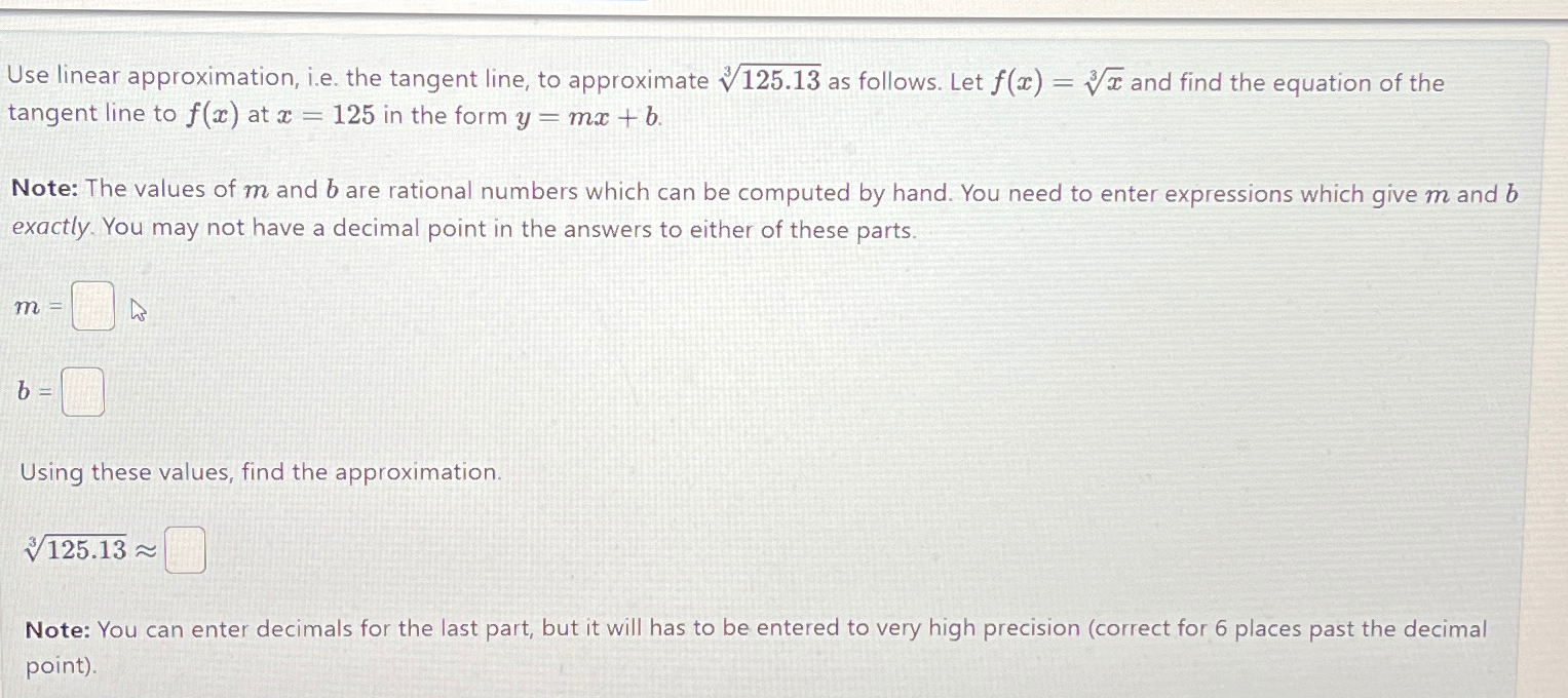 Solved Use linear approximation, i.e. ﻿the tangent line, to | Chegg.com