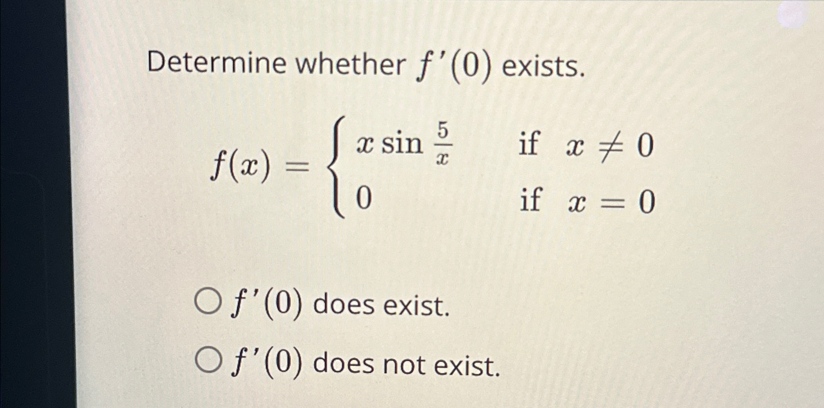 Solved Determine whether f'(0) | Chegg.com