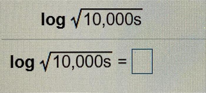 Solved log V10,000s log 10,000s | Chegg.com