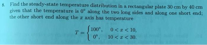 Solved 8. Find the steady-state temperature distribution in | Chegg.com
