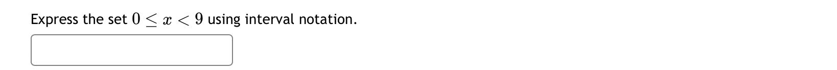 Solved Express the set 0≤x