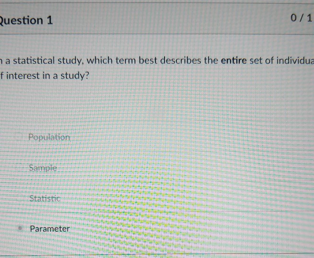 Solved a statistical study, which term best describes the | Chegg.com
