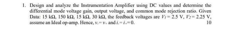 Solved Design and analyze the Instrumentation Amplifier | Chegg.com