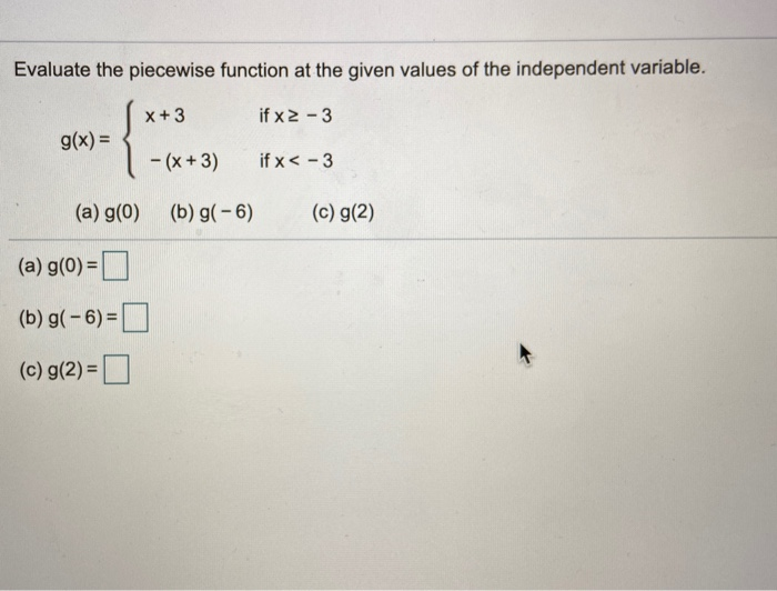 Solved Evaluate the piecewise function at the given values | Chegg.com