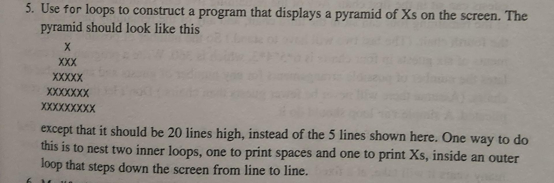 Solved Use For Loops To Construct A Program That Displays A 1376