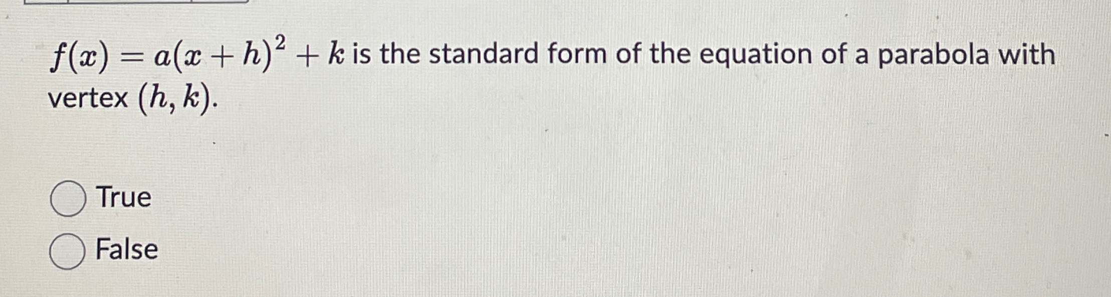 Solved f(x)=a(x+h)2+k ﻿is the standard form of the equation | Chegg.com