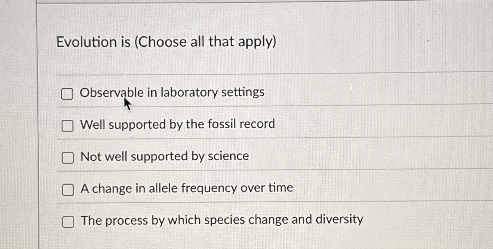 Solved Evolution is (Choose all that apply)Observable in | Chegg.com
