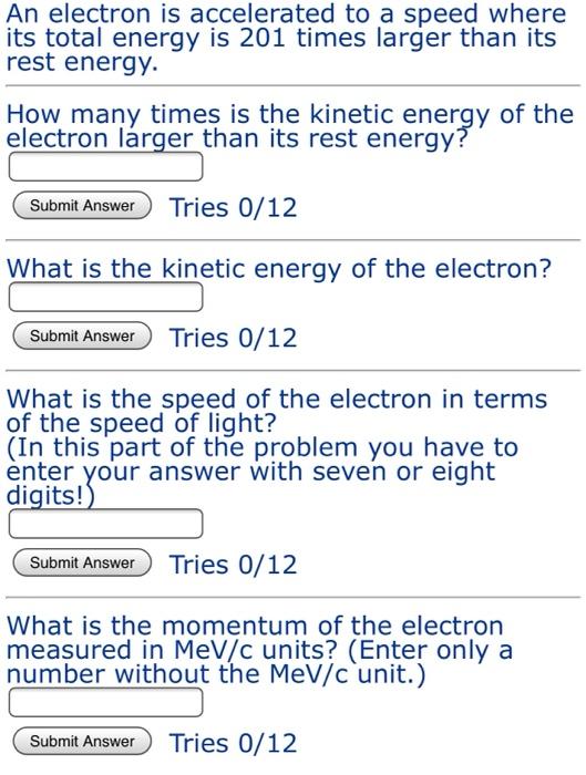 Solved An electron is accelerated to a speed where its total | Chegg.com