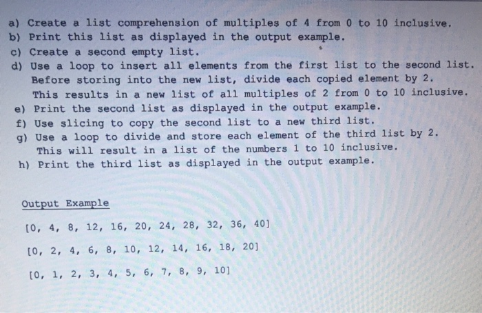 Solved a) Create a list comprehension of multiples of 4 from | Chegg.com