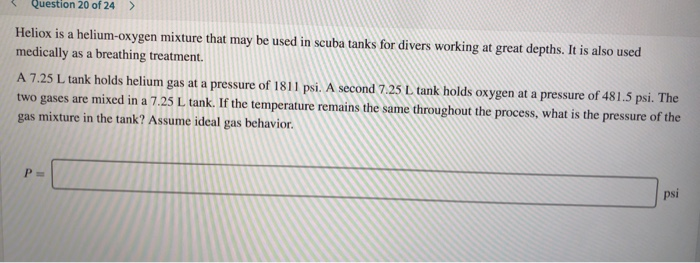 Solved Question 20 of 24 > Heliox is a helium-oxygen mixture | Chegg.com
