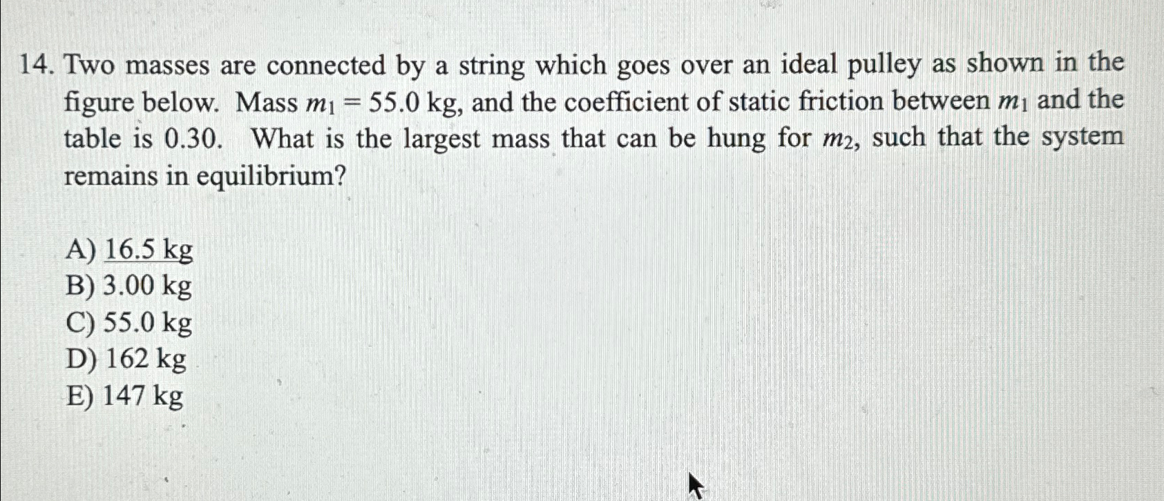 Solved Two masses are connected by a string which goes over | Chegg.com