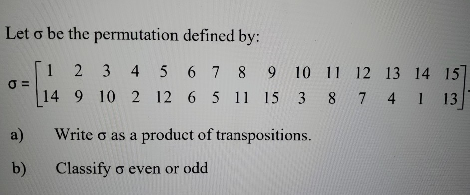 Solved Let o be the permutation defined by: 1 0= 2 3 4 5 6 7 | Chegg.com