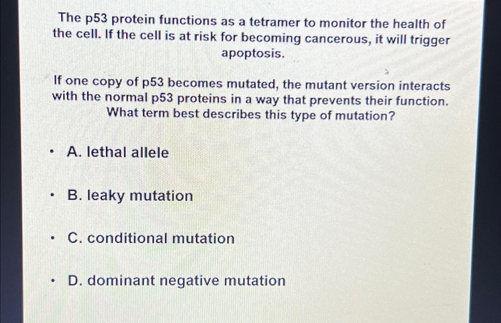 Solved The p53 ﻿protein functions as a tetramer to monitor | Chegg.com