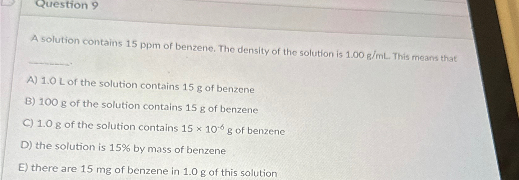 Solved Question 9A solution contains 15ppm ﻿of benzene. The | Chegg.com