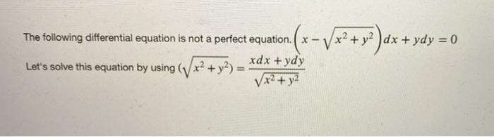 Solved The following differential equation is not a perfect | Chegg.com
