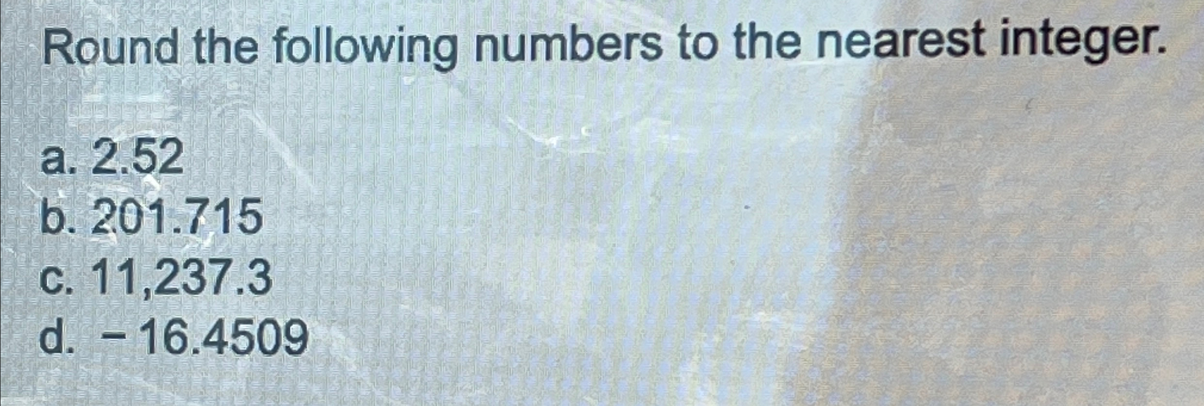 Solved Round the following numbers to the nearest | Chegg.com