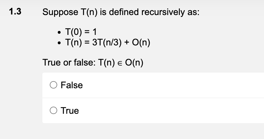 Solved 1.3 ﻿Suppose T(n) ﻿is defined recursively | Chegg.com