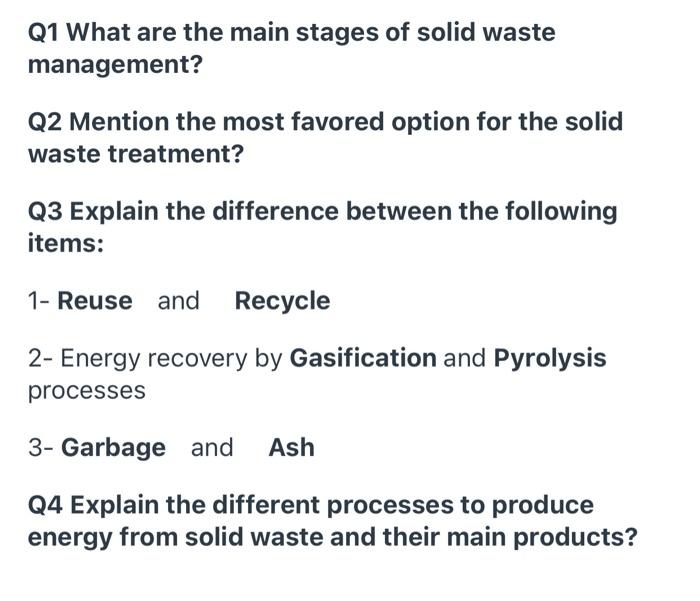 Solved Q1 What are the main stages of solid waste | Chegg.com