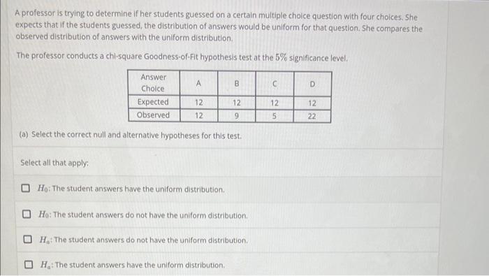 Solved A professor is trying to determine if her students | Chegg.com