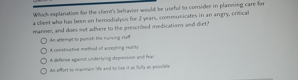 Solved Which explanation for the client's behavior would be | Chegg.com