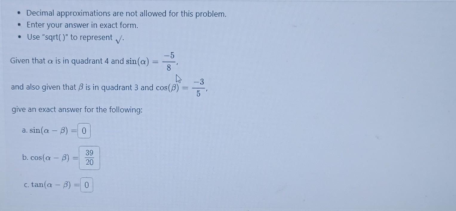 Solved • Decimal approximations are not allowed for this | Chegg.com