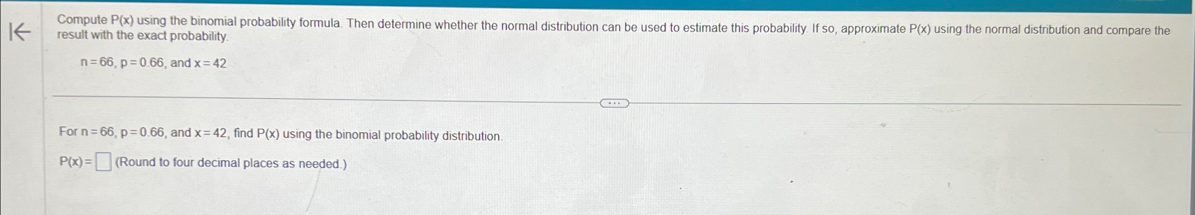 Solved Compute P(x) ﻿using the binomial probability formula. | Chegg.com