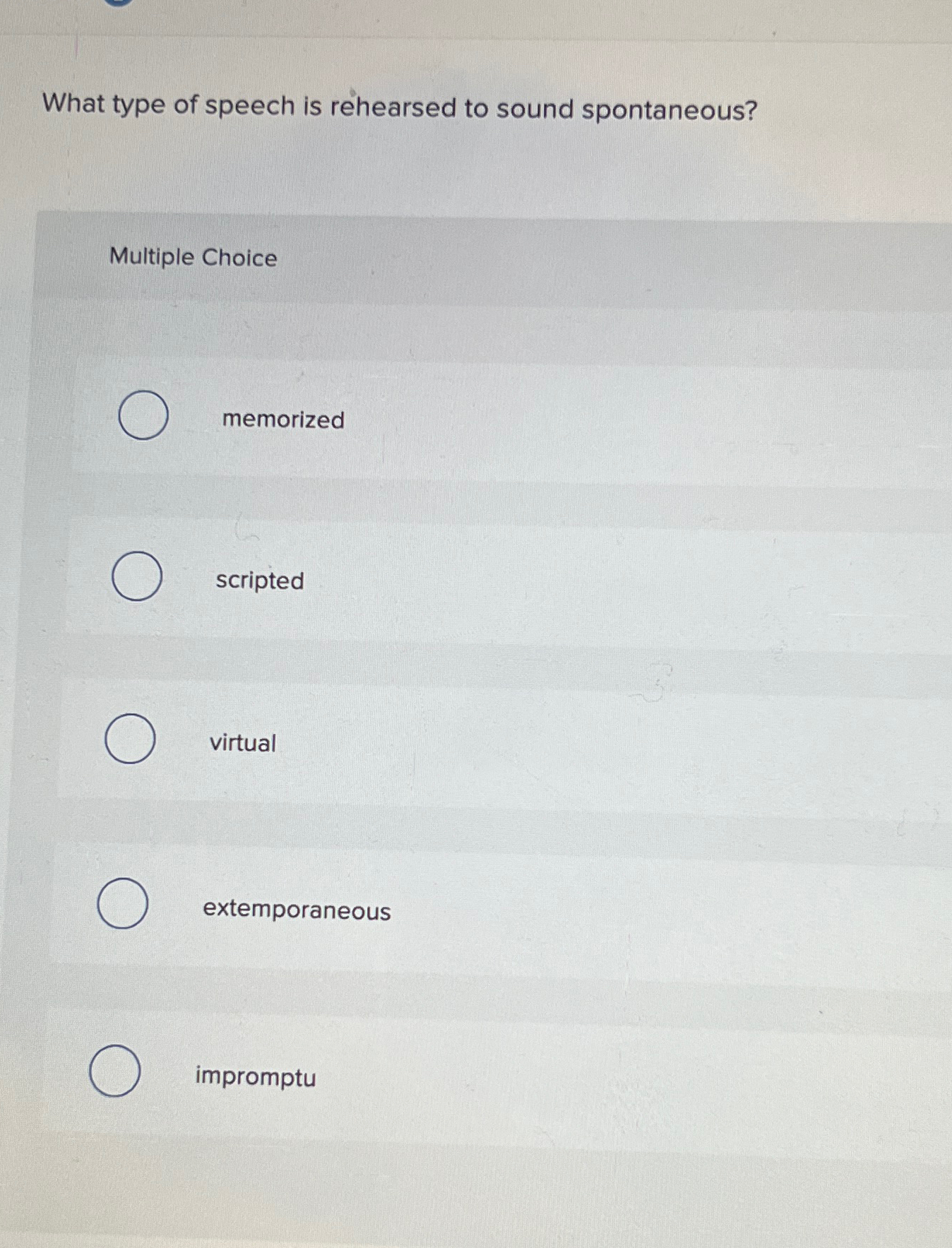 Solved What type of speech is rehearsed to sound | Chegg.com