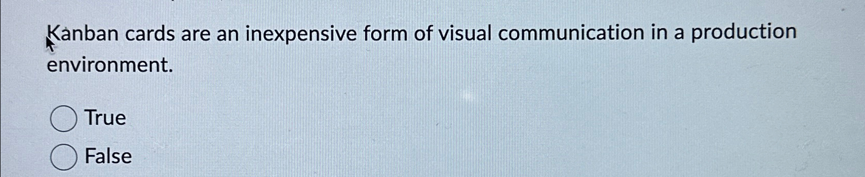 Solved Kanban cards are an inexpensive form of visual | Chegg.com