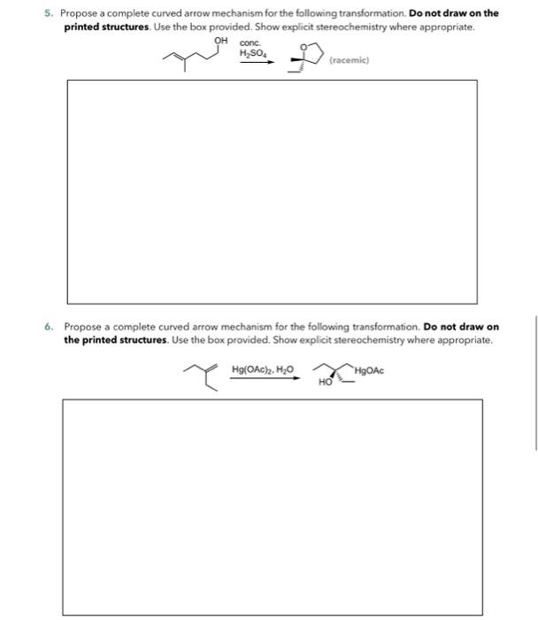 Solved 5. Propose a complete curved arrow mechanism for the | Chegg.com