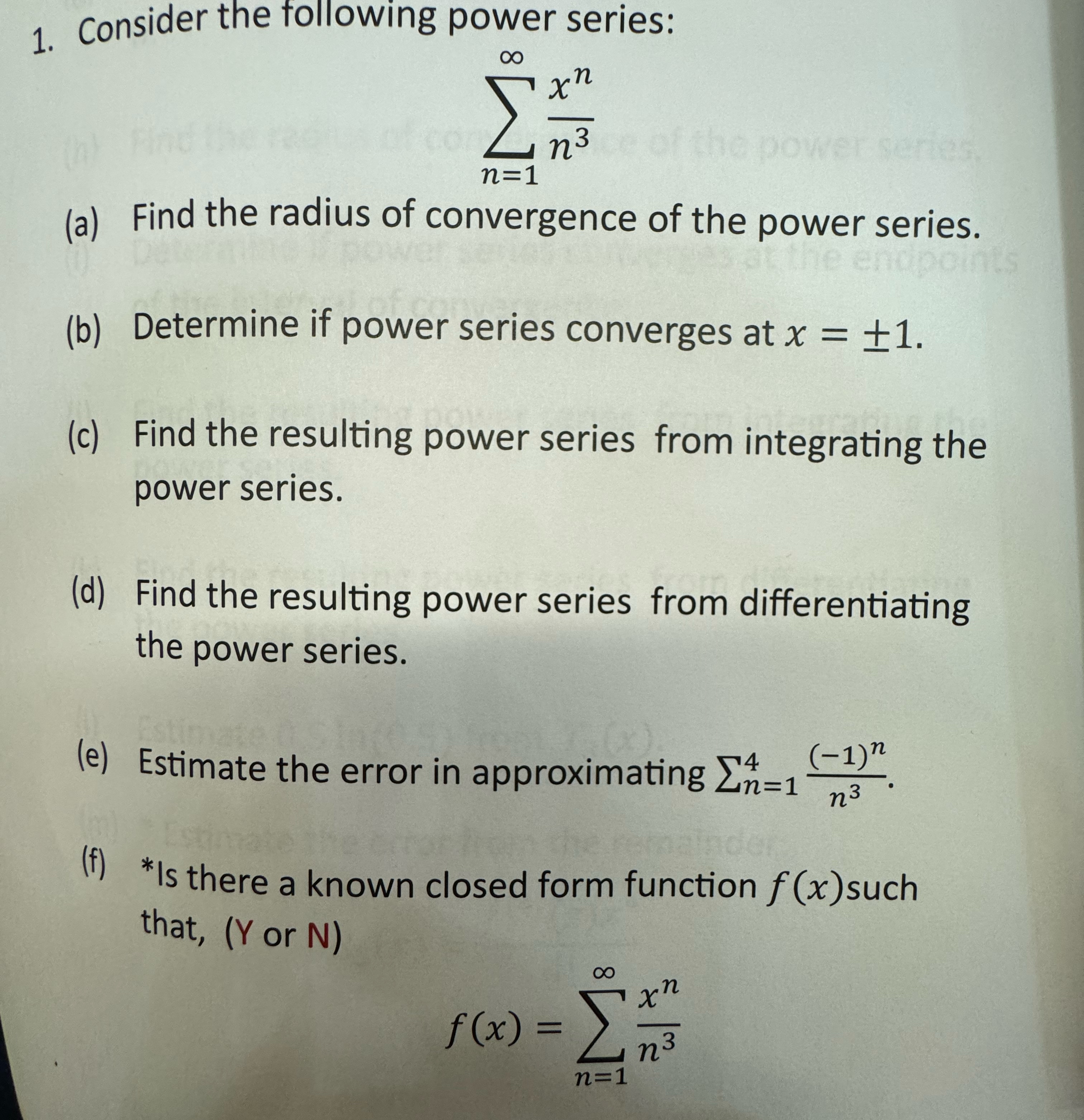 Solved Consider the following power series:∑n=1∞xnn3(a) | Chegg.com