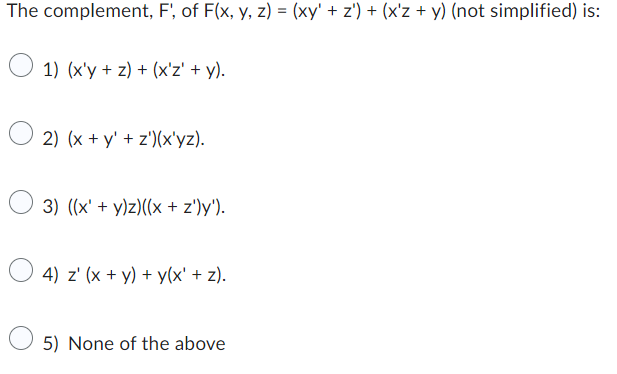 Solved The complement, F', of | Chegg.com Solved The complement, F', of | Chegg.com