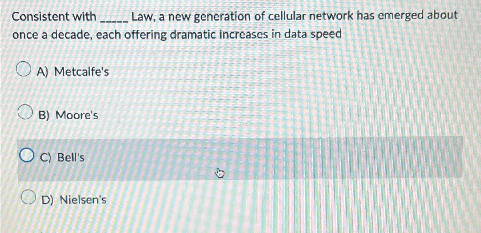 Solved Consistent with Law, a new generation of cellular | Chegg.com