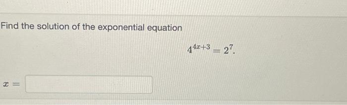 Find the solution of the exponential equation X = | Chegg.com