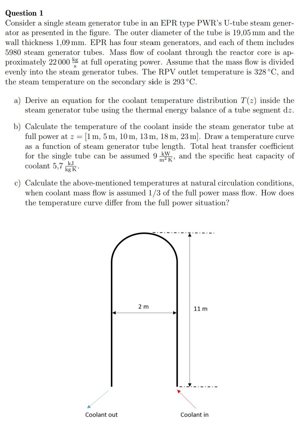 Question 1 Consider a single steam generator tube in | Chegg.com