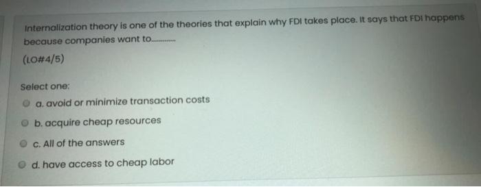 Solved Internalization theory is one of the theories that | Chegg.com