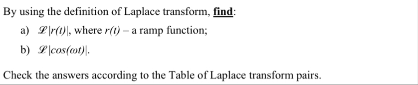 Solved By using the definition of Laplace transform, | Chegg.com