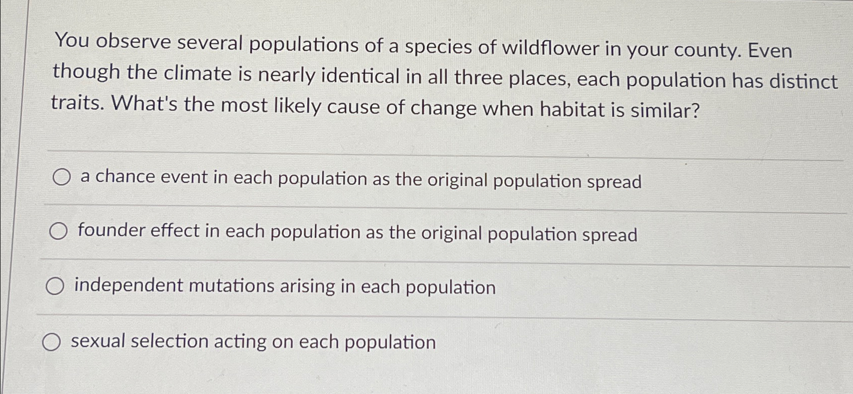 Solved You observe several populations of a species of | Chegg.com