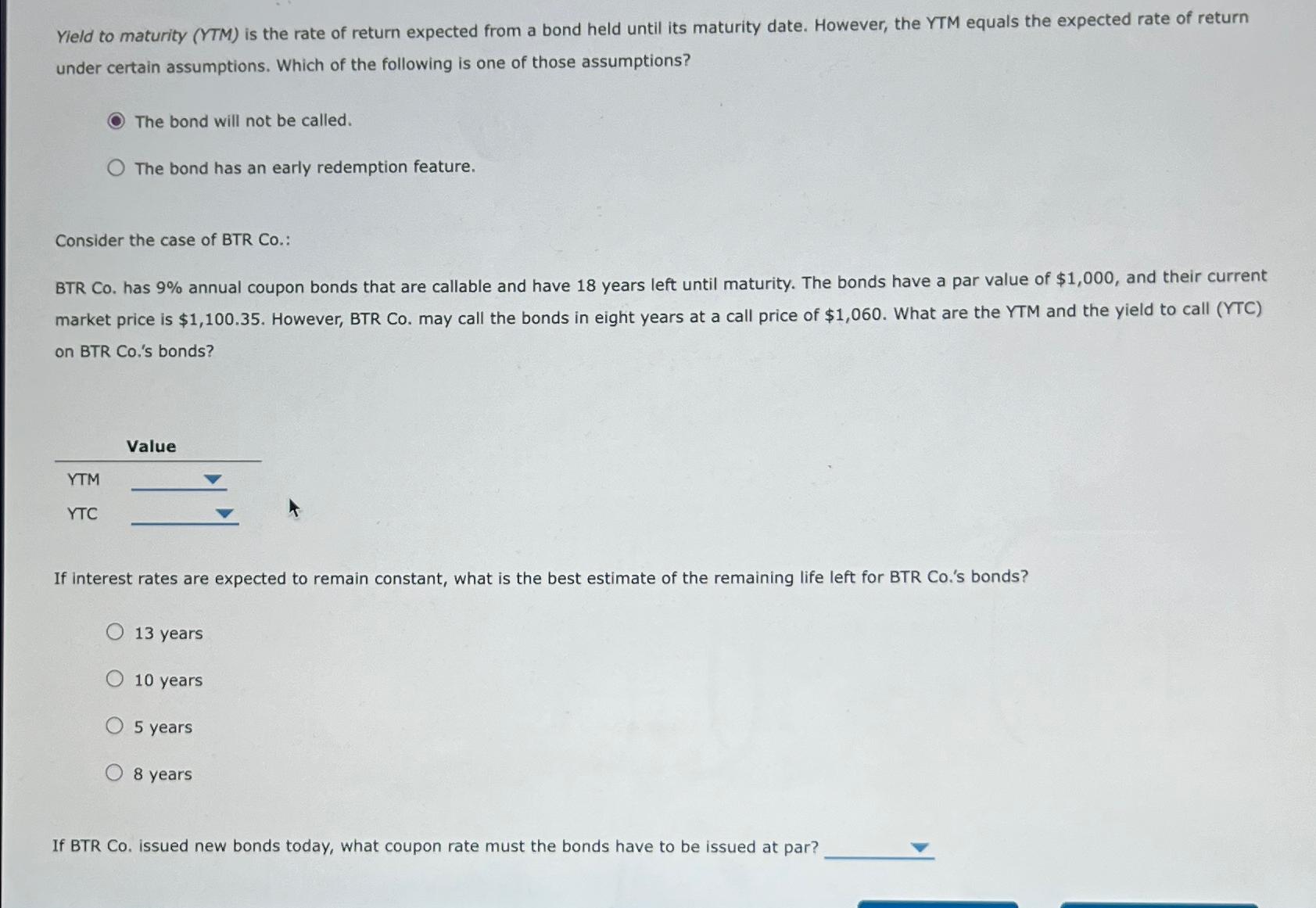 Solved Yield to maturity (VTM) ﻿is the rate of return | Chegg.com