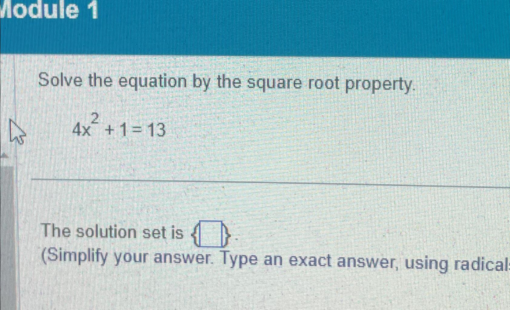 Solved Solve the equation by the square root | Chegg.com