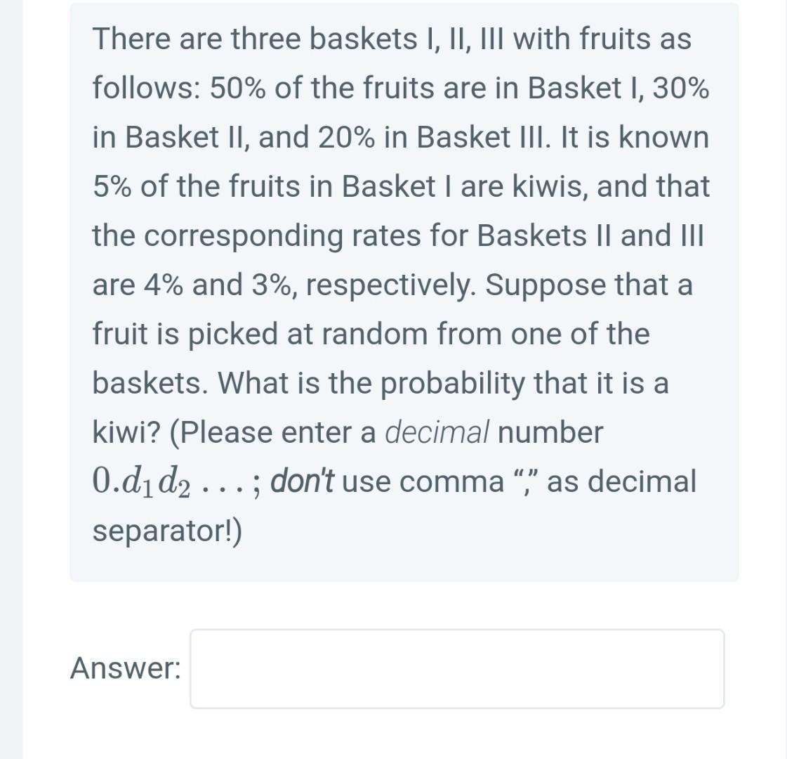 Solved There are three baskets I, II, III with fruits as | Chegg.com