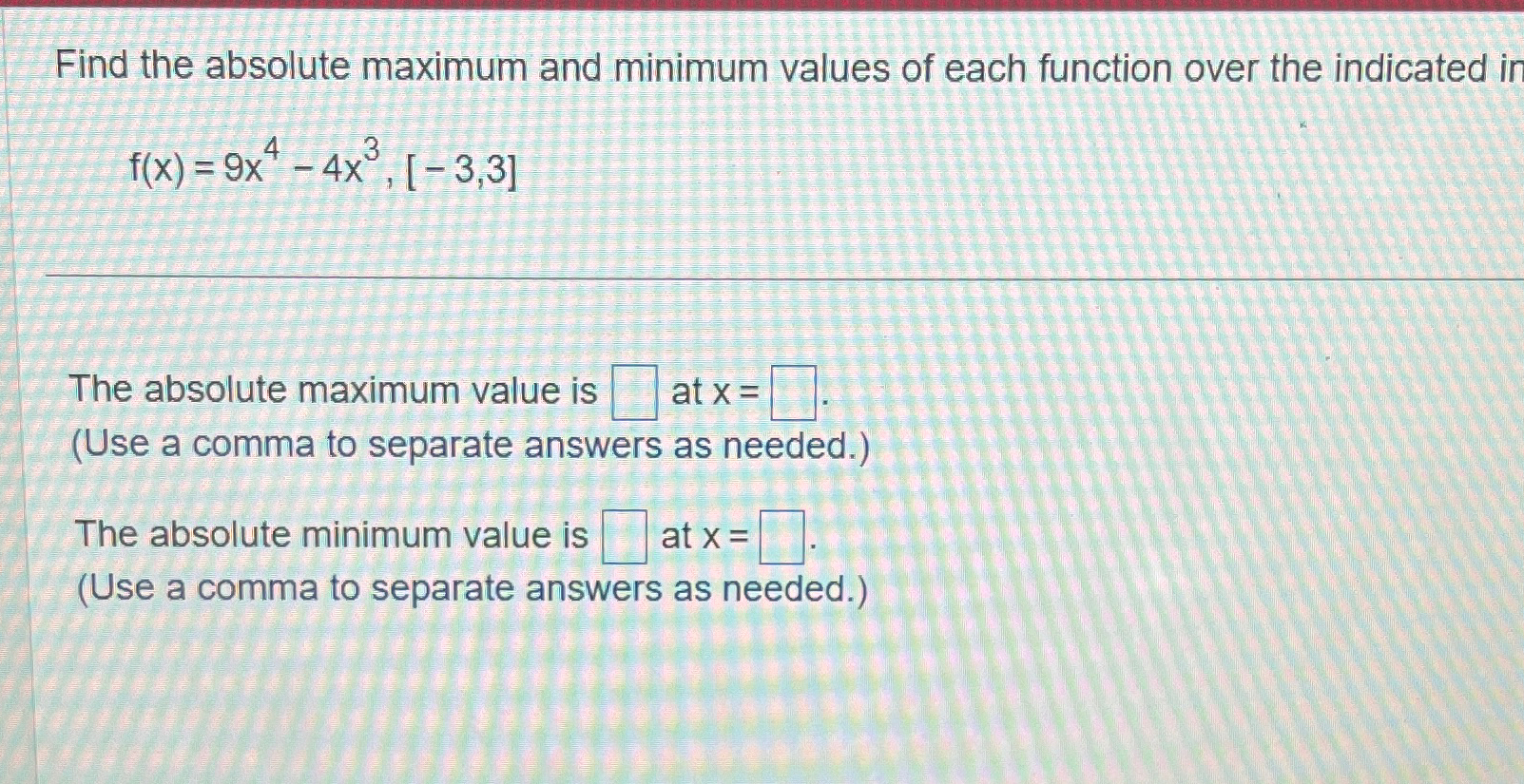Solved Find the absolute maximum and minimum values of each | Chegg.com