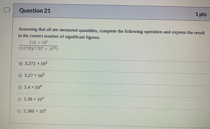 Solved Question 21 1 pts Assuming that all are measured | Chegg.com