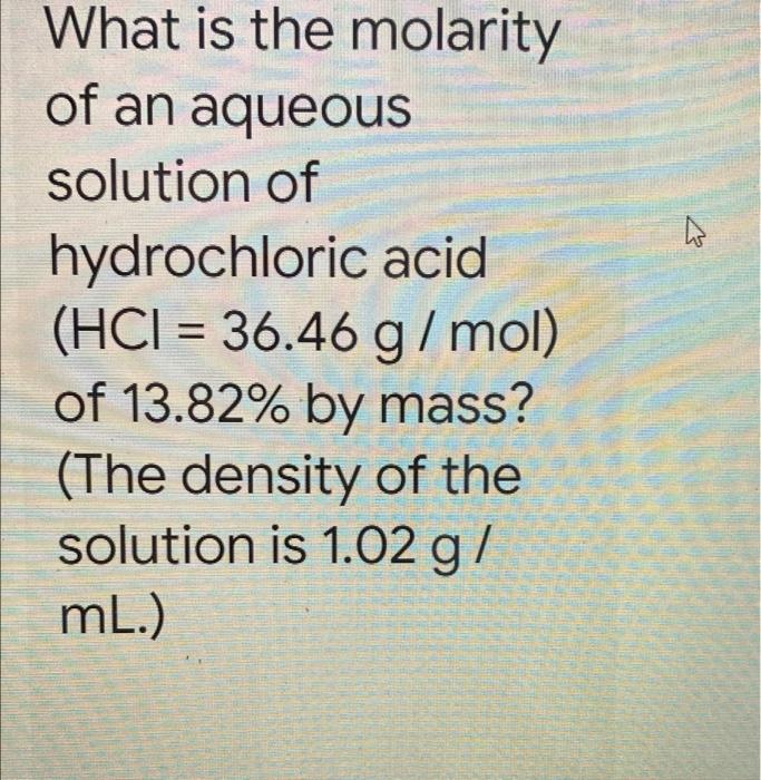 Solved What is the molarity of an aqueous solution of | Chegg.com