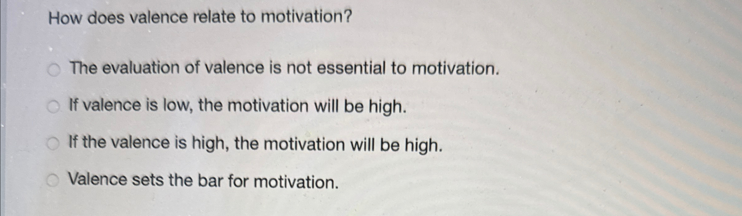 Solved How does valence relate to motivation?The evaluation | Chegg.com