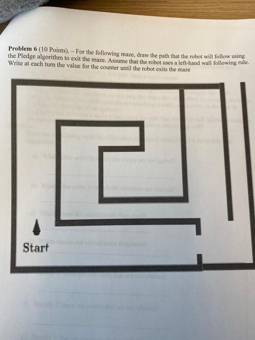 Solved For the following maze, draw the path that the robot | Chegg.com
