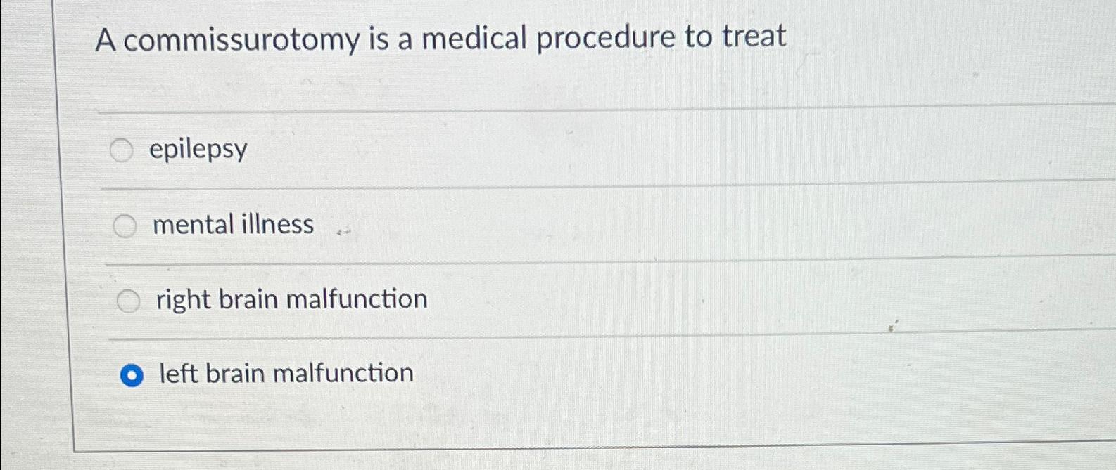 Solved A commissurotomy is a medical procedure to | Chegg.com
