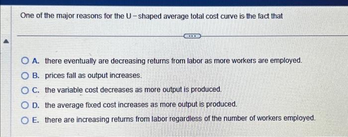Solved One of the major reasons for the U-shaped average | Chegg.com