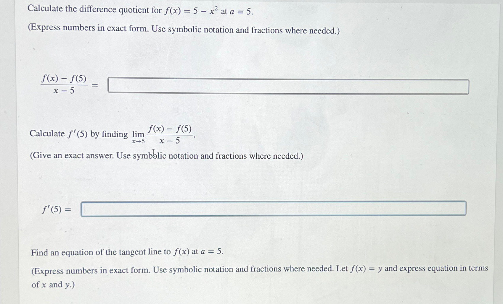Solved Calculate the difference quotient for f(x)=5-x2 ﻿at | Chegg.com