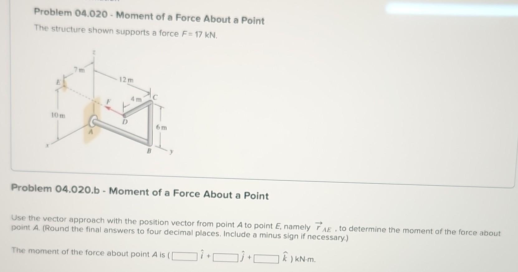 Solved Problem 04.020 - Moment of a Force About a Point The | Chegg.com